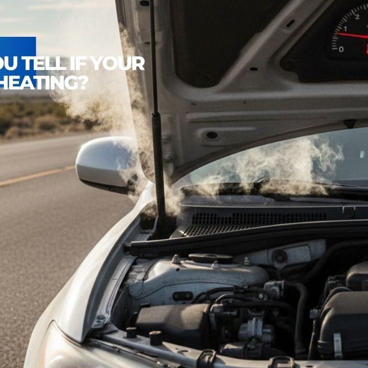 How Can You Tell If Your Car Is Overheating? Warning Signs